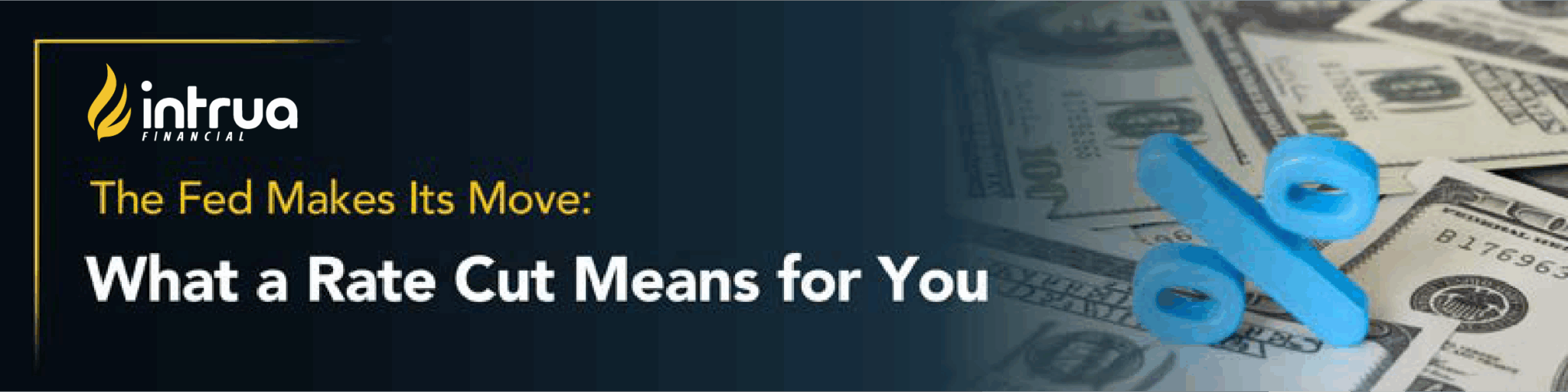 September Newsletter: Fed's Rate Cut - Intrua Financial